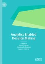 Analytics Enabled Decision Making | SpringerLink