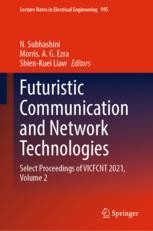 Futuristic Communication and Network Technologies: Select Proceedings of VICFCNT 2021, Volume 2 ...