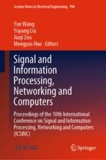 Signal and Information Processing, Networking and Computers: Proceedings of the 10th ...