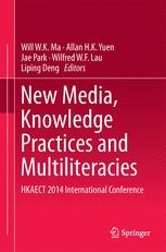 New Media, Knowledge Practices and Multiliteracies: HKAECT 2014 ...