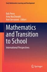 Mathematics and Transition to School: International Perspectives ...