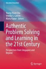 Authentic Problem Solving and Learning in the 21st Century ...
