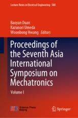 Proceedings of the Seventh Asia International Symposium on Mechatronics ...