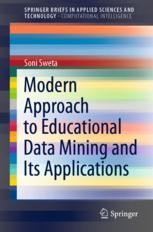 Modern Approach to Educational Data Mining and Its Applications ...