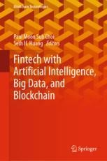 Fintech with Artificial Intelligence, Big Data, and Blockchain ...