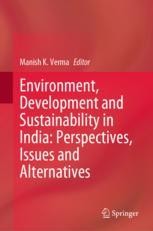 Environment, Development and Sustainability in India: Perspectives ...