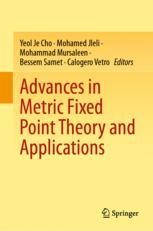 Advances in Metric Fixed Point Theory and Applications | SpringerLink