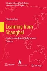 Learning from Shanghai: Lessons on Achieving Educational Success ...