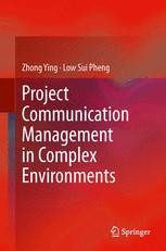 Project Communication Management in Complex Environments | SpringerLink