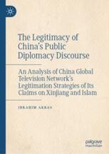 The Legitimacy of China’s Public Diplomacy Discourse: An Analysis of China Global Television ...