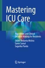 Mastering ICU Care: Algorithms and Clinical Decision-Making for ...