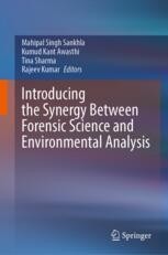 Introducing the Synergy Between Forensic Science and Environmental ...