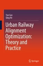 Urban Railway Alignment Optimization: Theory and Practice | SpringerLink