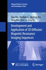 Development and Application of 3D Diffusion Magnetic Resonance Imaging ...