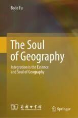 The Soul of Geography: Integration is the Essence and Soul of Geography ...