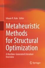 Metaheuristic Methods for Structural Optimization: A Machine-Generated Literature Overview ...