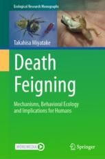 Death Feigning: Mechanisms, Behavioral Ecology and Implications for ...