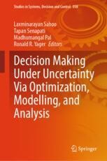 Decision Making Under Uncertainty Via Optimization, Modelling, and Analysis | SpringerLink