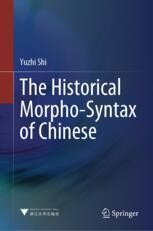 The Historical Morpho-Syntax of Chinese | Springer Nature Link
