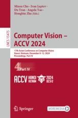 Computer Vision – ACCV 2024: 17th Asian Conference on Computer Vision, Hanoi, Vietnam, December ...
