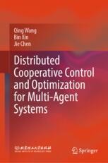 Distributed Cooperative Control and Optimization for Multi-Agent Systems | SpringerLink