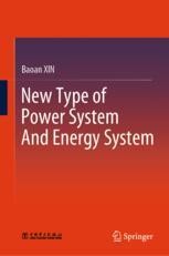 New Type of Power System And Energy System | Springer Nature Link
