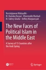 The New Faces of Political Islam in the Middle East: A Survey of 15 ...