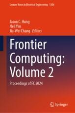 Frontier Computing: Volume 2: Proceedings of FC 2024 | SpringerLink