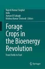Forage Crops in the Bioenergy Revolution: From Fields to Fuel ...