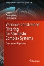Variance-Constrained Filtering for Stochastic Complex Systems: Theories and Algorithms ...
