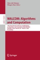 WALCOM: Algorithms and Computation: 19th International Conference and Workshops on Algorithms ...
