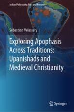 Exploring Apophasis Across Traditions: Upanishads and Medieval ...
