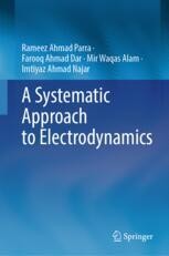A Systematic Approach to Electrodynamics | Springer Nature Link (formerly SpringerLink)