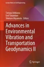Advances in Environmental Vibration and Transportation Geodynamics II ...