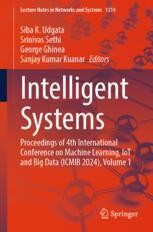 Intelligent Systems: Proceedings of 4th International Conference on Machine Learning, IoT and ...