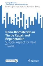 Nano-Biomaterials in Tissue Repair and Regeneration: Surgical Aspect ...