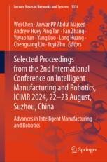 Selected Proceedings from the 2nd International Conference on Intelligent Manufacturing and ...