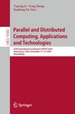 Parallel and Distributed Computing, Applications and Technologies: 25th International Conference ...