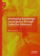 Developing Knowledge Convergence Through Collective Phronesis ...