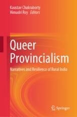 Queer Provincialism: Narratives and Resilience of Rural India ...