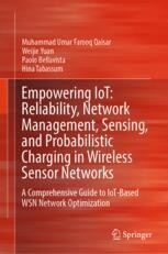 Empowering IoT: Reliability, Network Management, Sensing, and Probabilistic Charging in Wireless ...