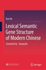 Lexical Semantic Gene Structure of Modern Chinese | SpringerLink
