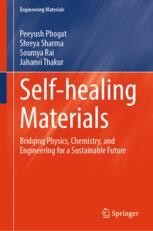 Self-healing Materials: Bridging Physics, Chemistry, and Engineering ...