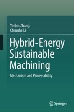 Hybrid-Energy Sustainable Machining: Mechanism and Processability ...