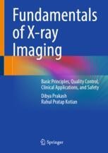 Fundamentals of X-ray Imaging: Basic Principles, Quality Control ...