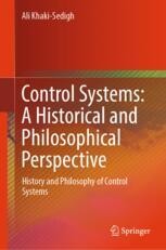 Control Systems: A Historical and Philosophical Perspective: History ...
