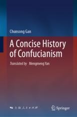 A Concise History of Confucianism | Springer Nature Link