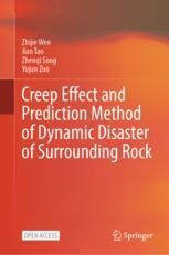 Creep Effect and Prediction Method of Dynamic Disaster of Surrounding ...