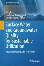 Surface Water and Groundwater Quality for Sustainable Utilization: Advanced Methods and ...