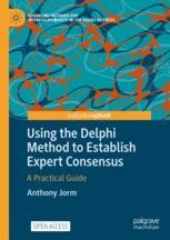 Using the Delphi Method to Establish Expert Consensus: A Practical Guide | SpringerLink